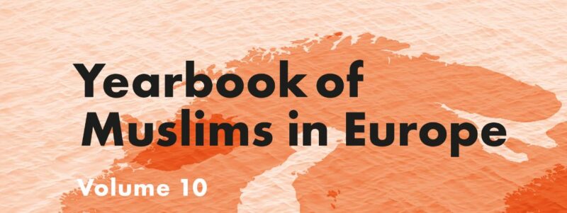 Yearbook of Muslims in Europe, Volume 10 – CNS